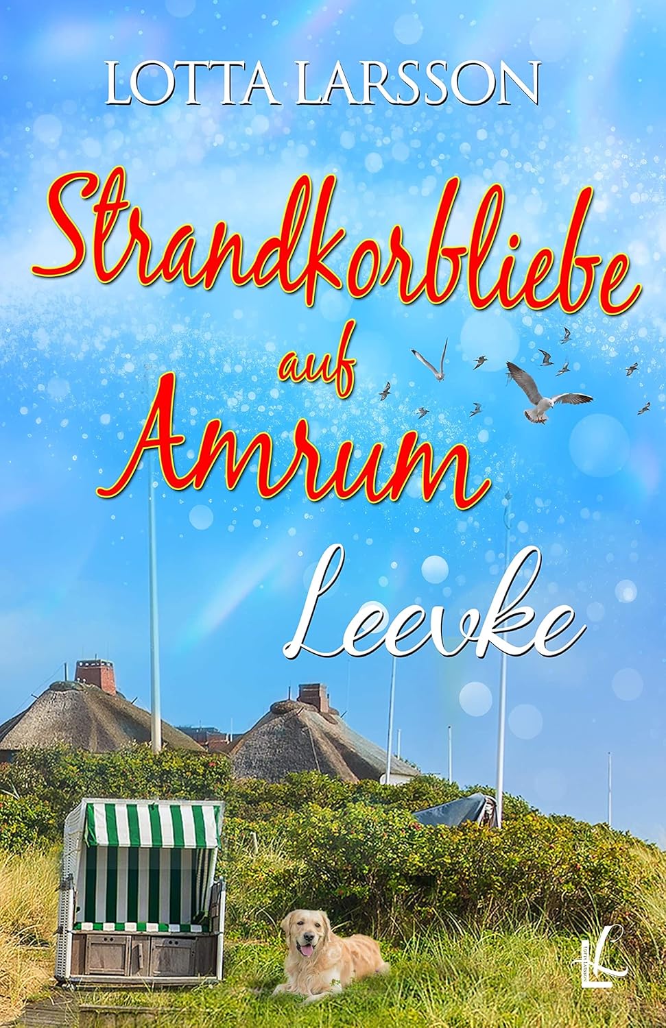 Strandkorbliebe auf Amrum - Leevke eBook : Larsson, Lotta: Amazon.de: Kindle-Shop
