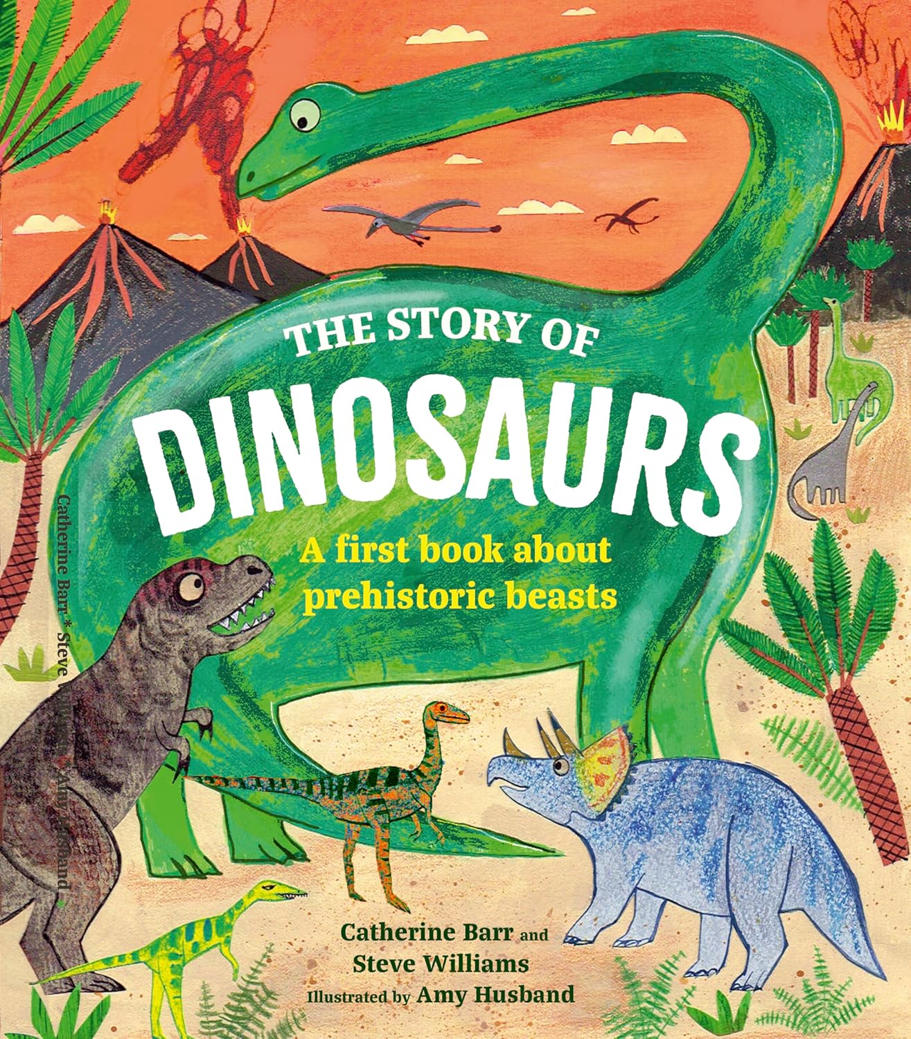 The Story of Dinosaurs: A first book about prehistoric beasts: Barr ...