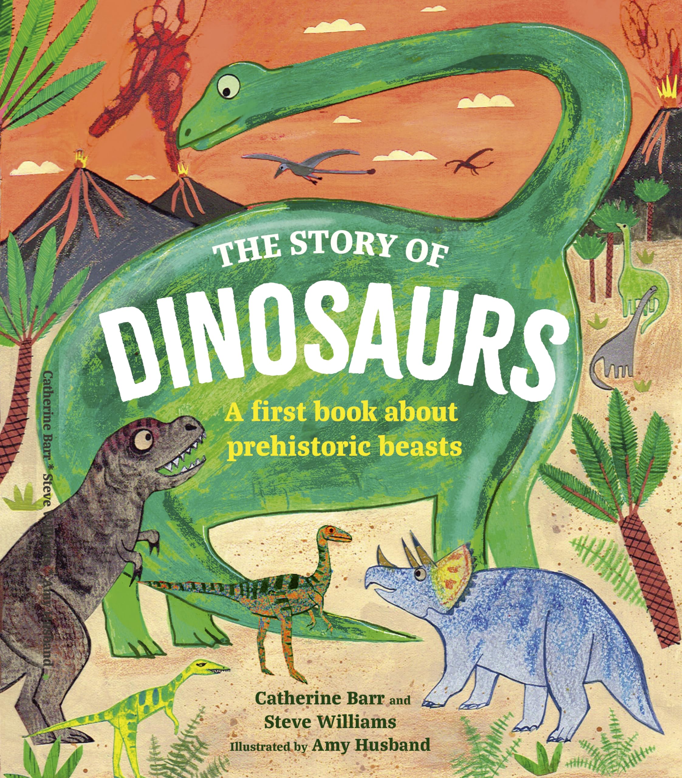 The Story of Dinosaurs: A first book about prehistoric beasts: Barr ...