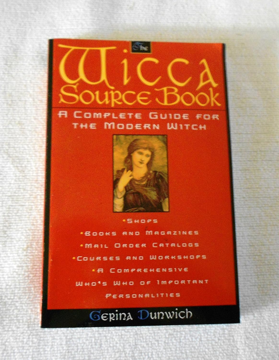 The Wicca Source Book: A Complete Guide for the Modern Witch: Dunwich ...