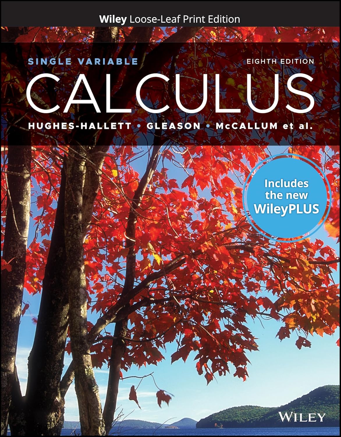 Calculus: Single Variable, 8e with WileyPLUS Card and Loose-leaf Set Single Term: Hughes-Hallett ...
