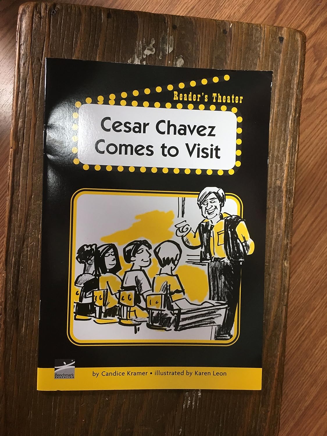 Cesar Chavez Comes to Visit Reader's Theater Set A: Candice Kramer ...