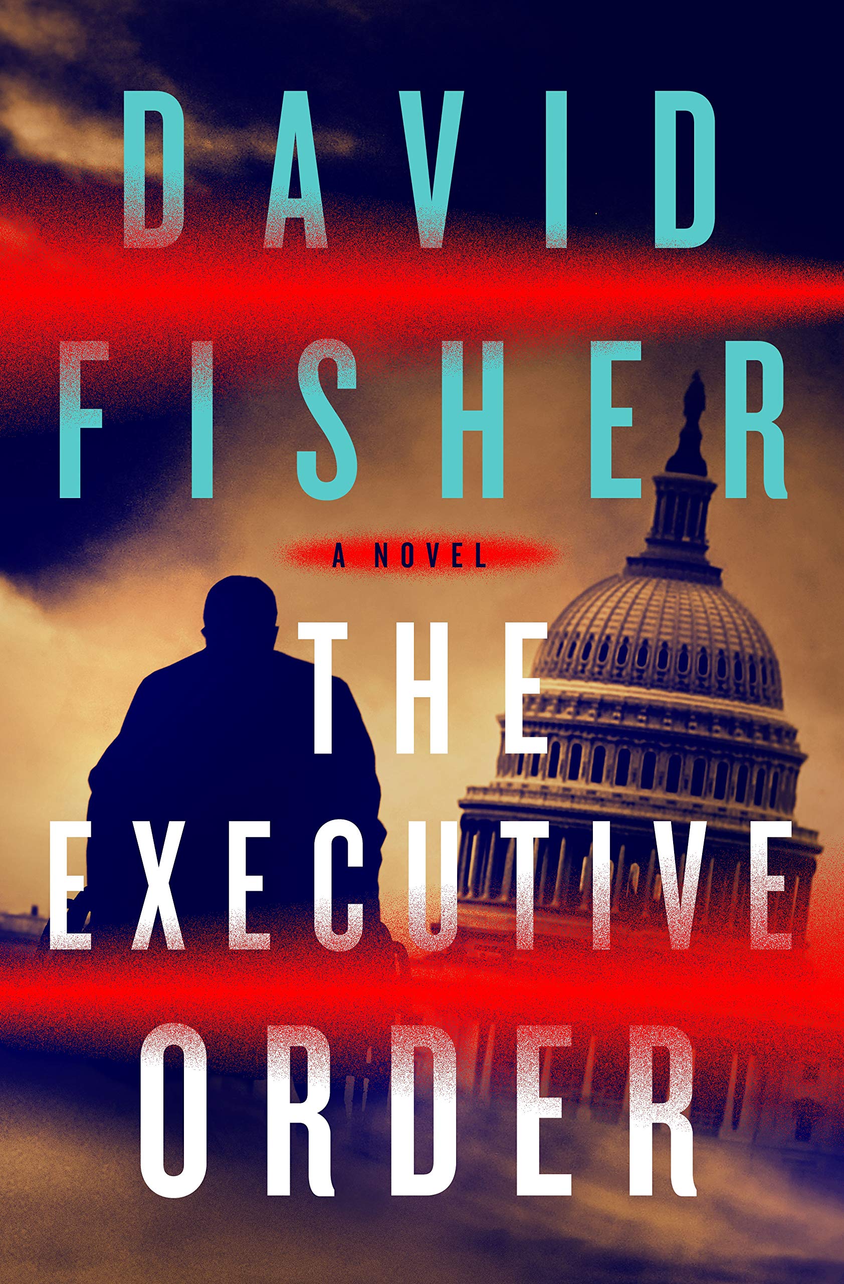 Amazon.com: The Executive Order: A Novel: 9781250183453: Fisher, David ...