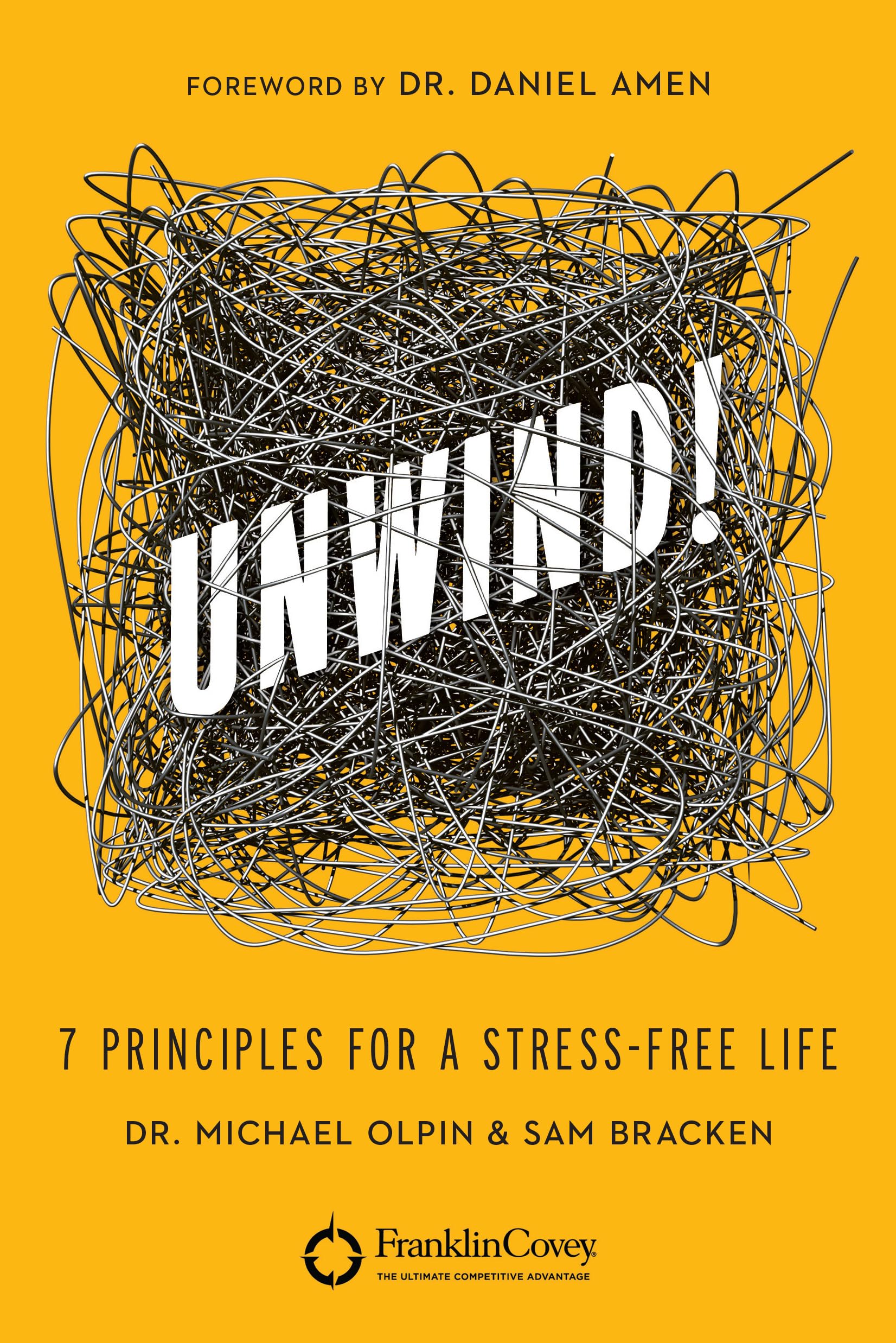 Amazon.com: Unwind!: 7 Principles for a Stress-Free Life: 9781477819593 ...
