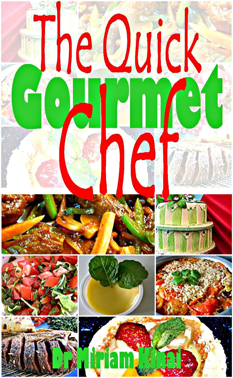 The Quick Gourmet Chef (Recipes Book 7) - Kindle edition by Kinai ...
