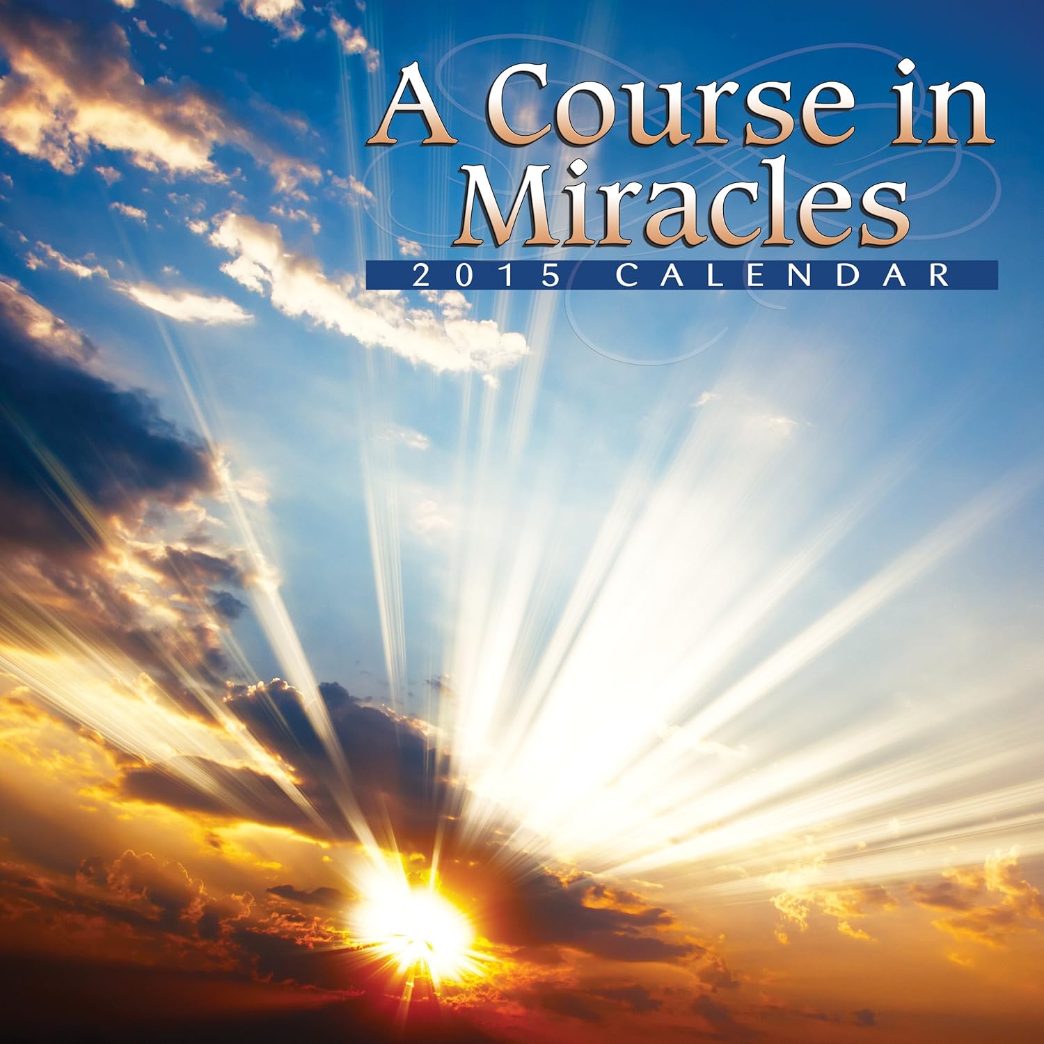 A Course in Miracles 2015 Wall Calendar: Miracle Distribution Center ...