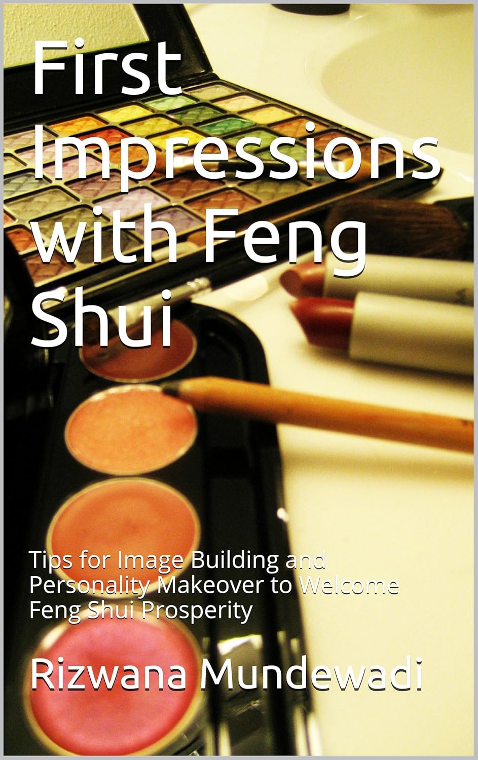 First Impressions with Feng Shui: Tips for Image Building and ...