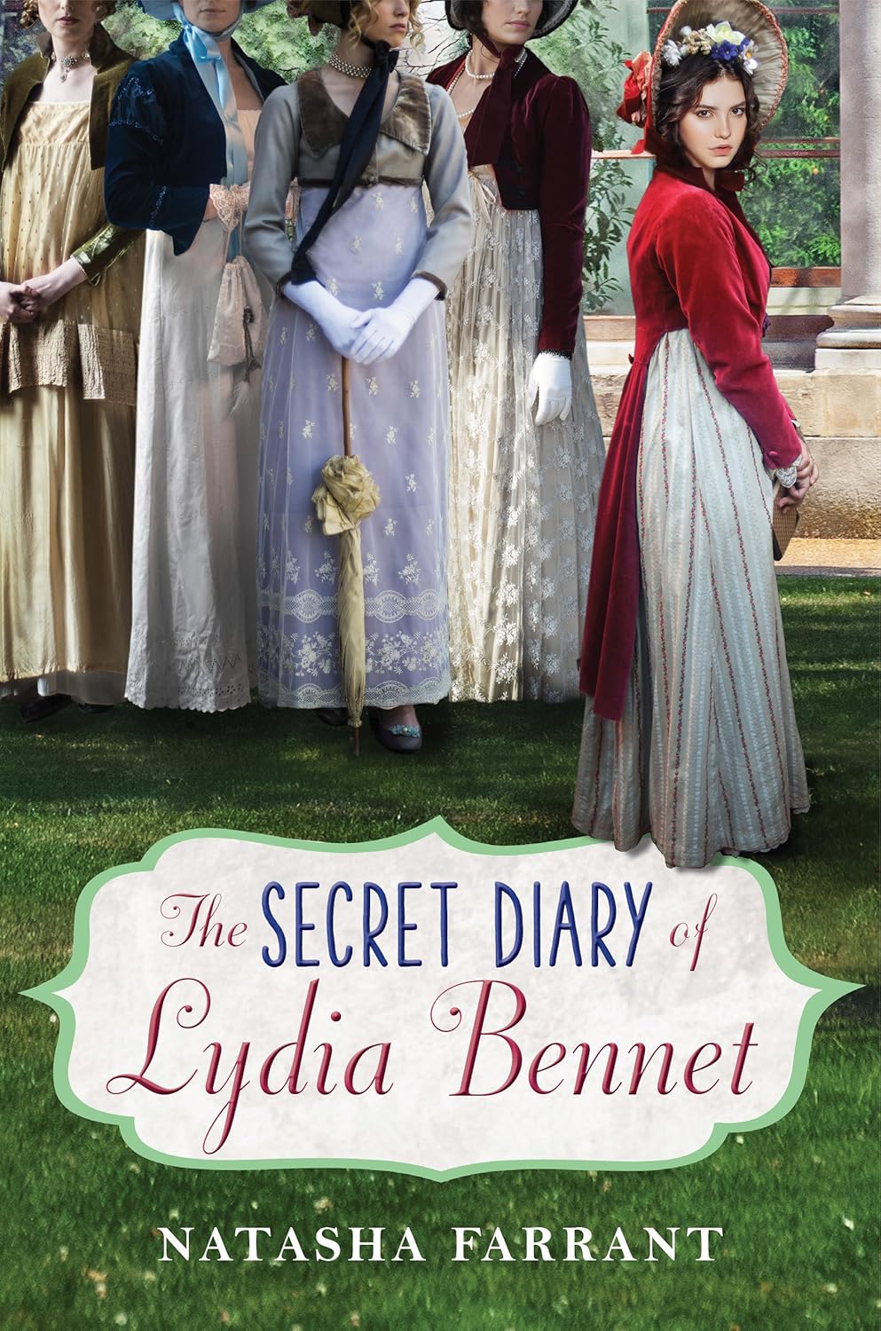 The Secret Diary of Lydia Bennet: The Secret Diary of Lydia Bennet ...