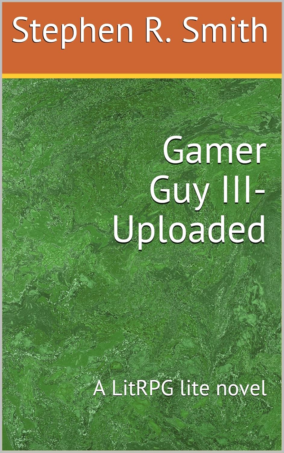Amazon.com: Gamer Guy III-Uploaded: A LitRPG lite novel (Gamer Guy ...