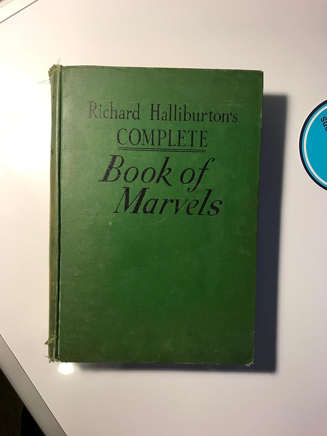Richard Halliburton's Complete Book of Marvels: Halliday, F. E.: Amazon ...
