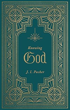 Knowing God: Packer, J. I.: 9781433587269: Amazon.com: Books