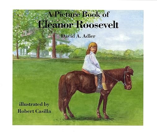 A Picture Book of Eleanor Roosevelt (Picture Book Biography): David A ...