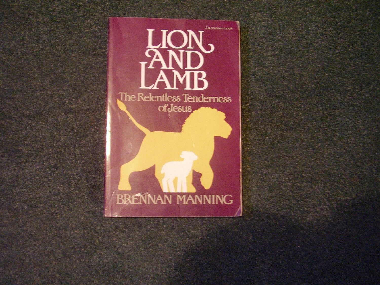 Lion and Lamb: The Relentless Tenderness of Jesus: Manning, Brennan ...