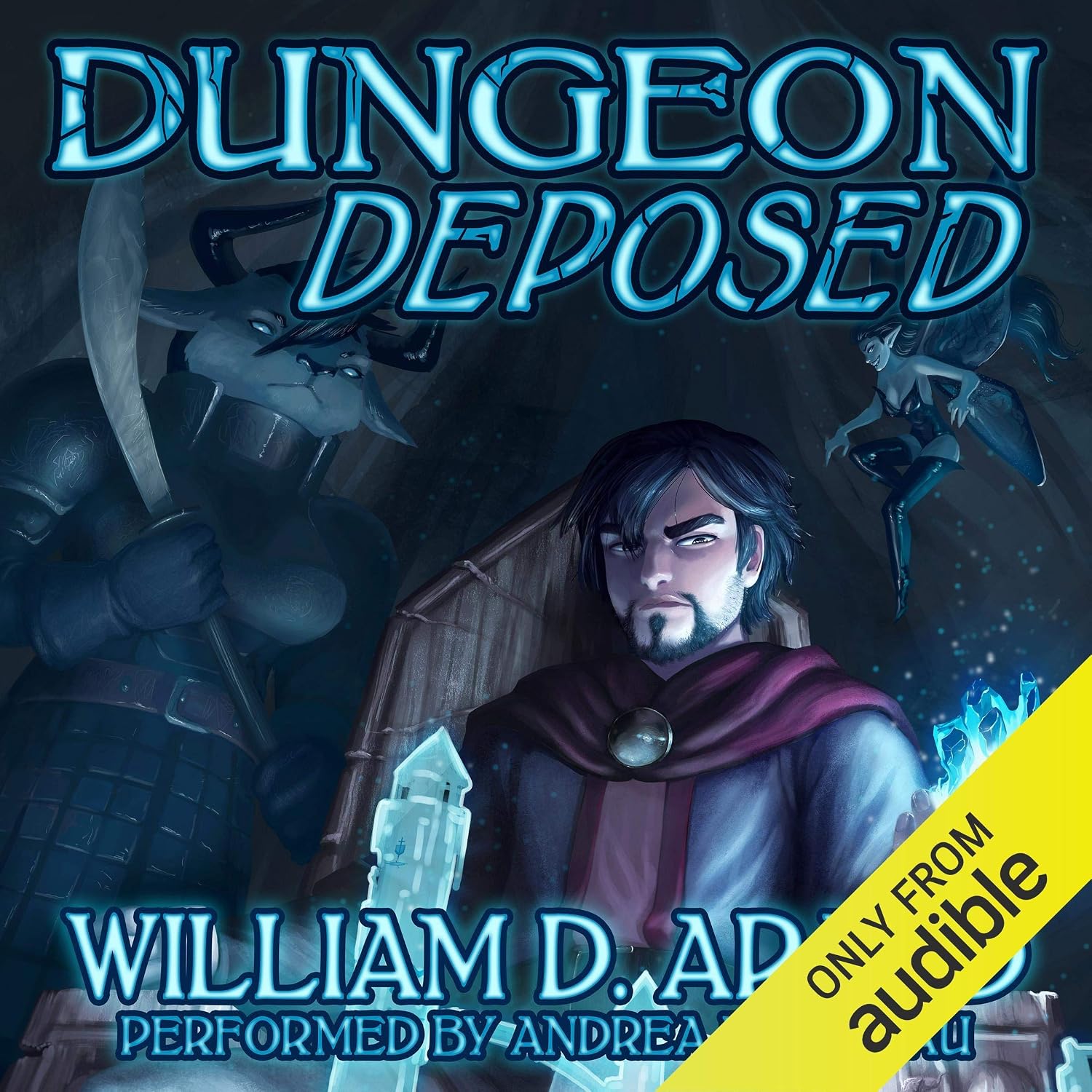 Dungeon Deposed (Audio Download): William D. Arand, Andrea Parsneau ...