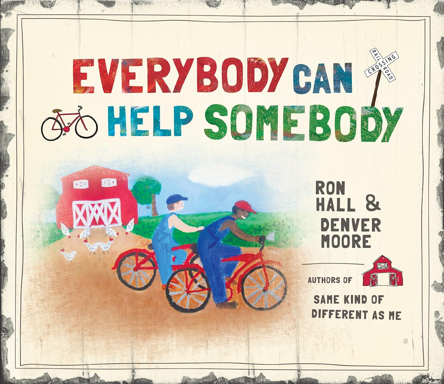 Everybody Can Help Somebody - Kindle edition by Hall, Ron, Moore ...