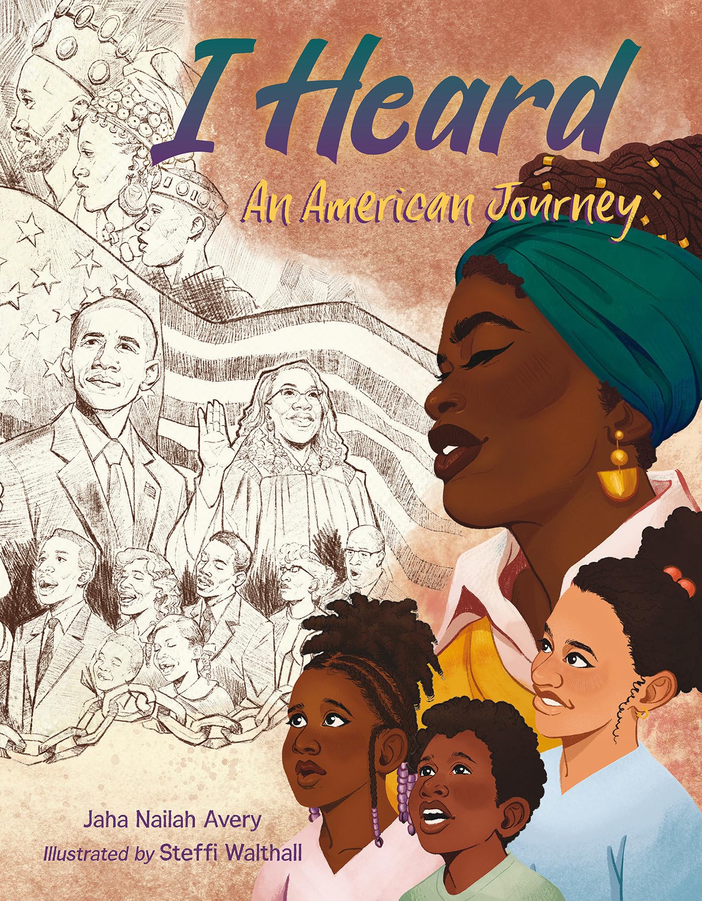 I Heard: An American Journey: Avery, Jaha Nailah, Walthall, Steffi ...