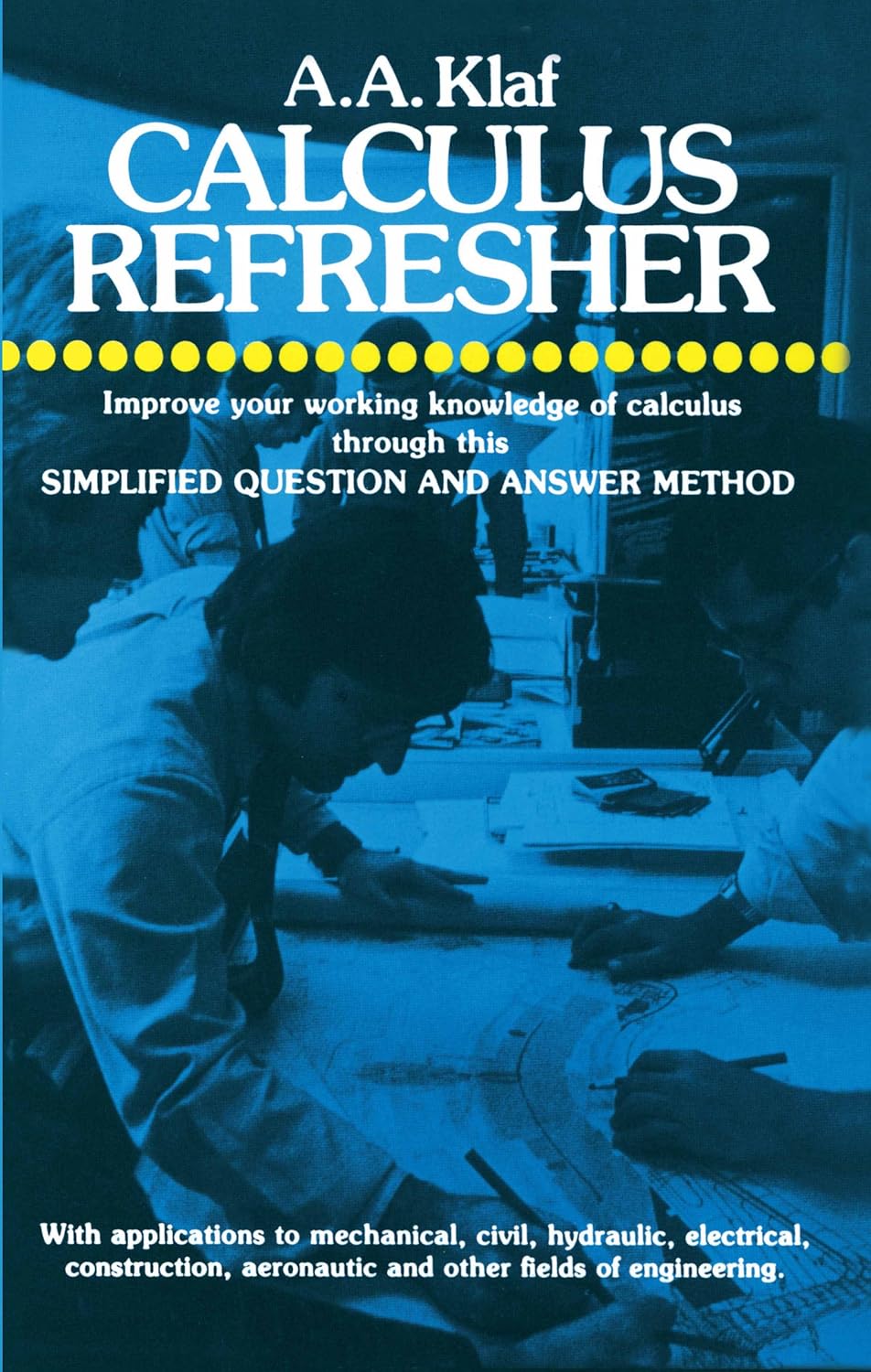 Calculus Refresher (Dover Books on Mathematics) , Klaf, A. A. - Amazon.com
