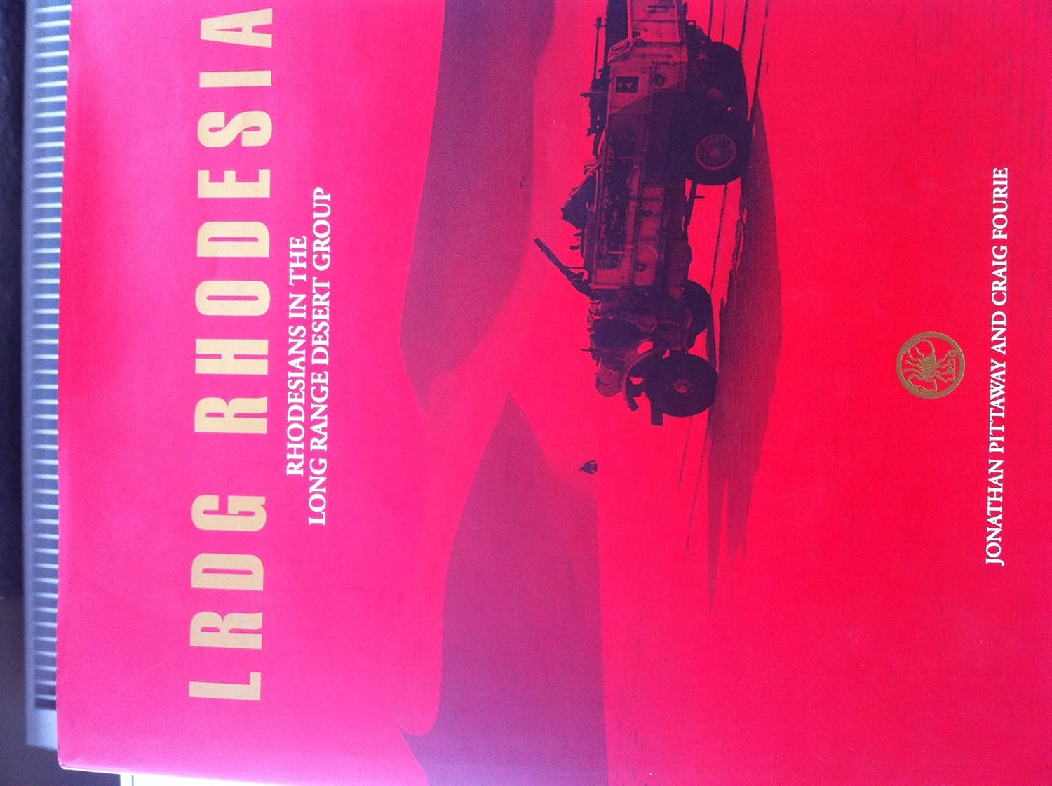 Lrdg Rhodesia: Rhodesians in the Long Range Desert Group : Broster ...