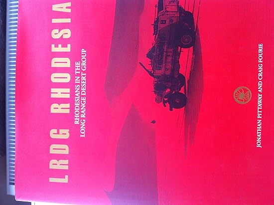 Lrdg Rhodesia: Rhodesians in the Long Range Desert Group : Broster ...