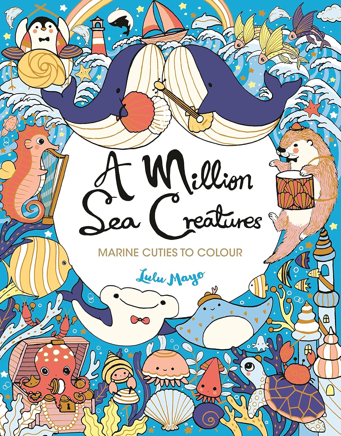 A Million Sea Creatures: Marine Cuties to Colour (A Million Creatures ...