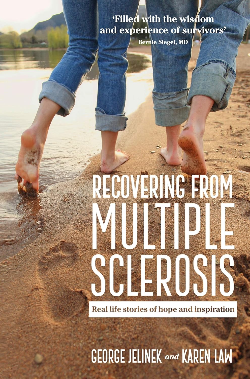 Recovering from Multiple Sclerosis: Real Life Stories of Hope and ...