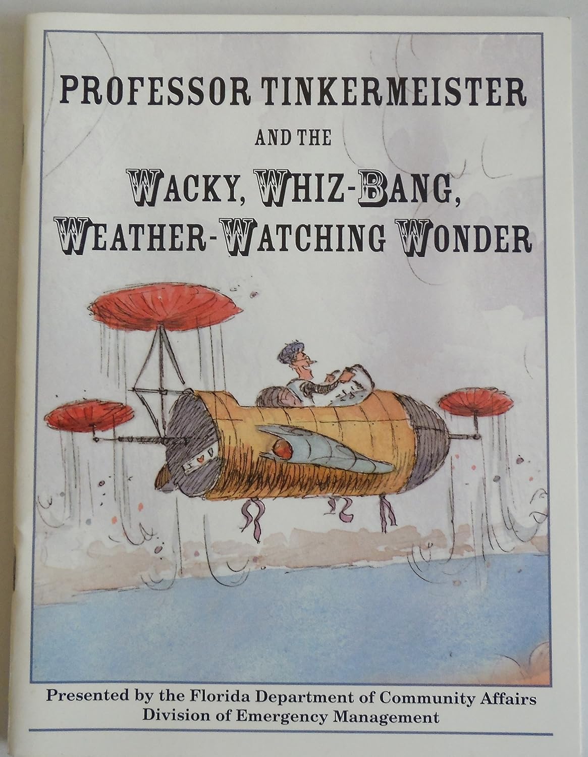 Professor Tinkermeister and the Wacky, Whiz-Bang, Weather-Watching ...
