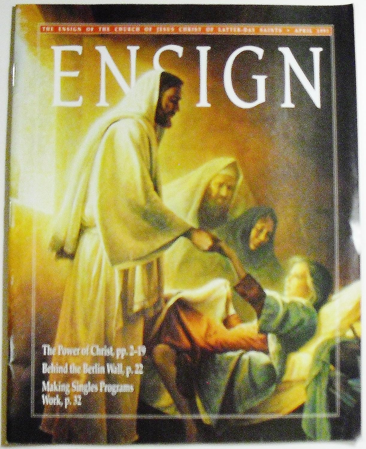 Ensign Magazine, Volume 21 Number 4, April 1991: Ezra Taft Benson ...