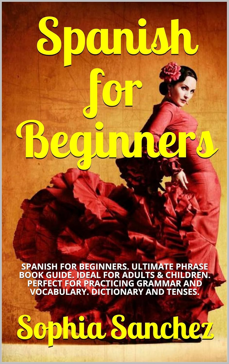 Amazon.com: Spanish for Beginners: SPANISH FOR BEGINNERS. ULTIMATE ...
