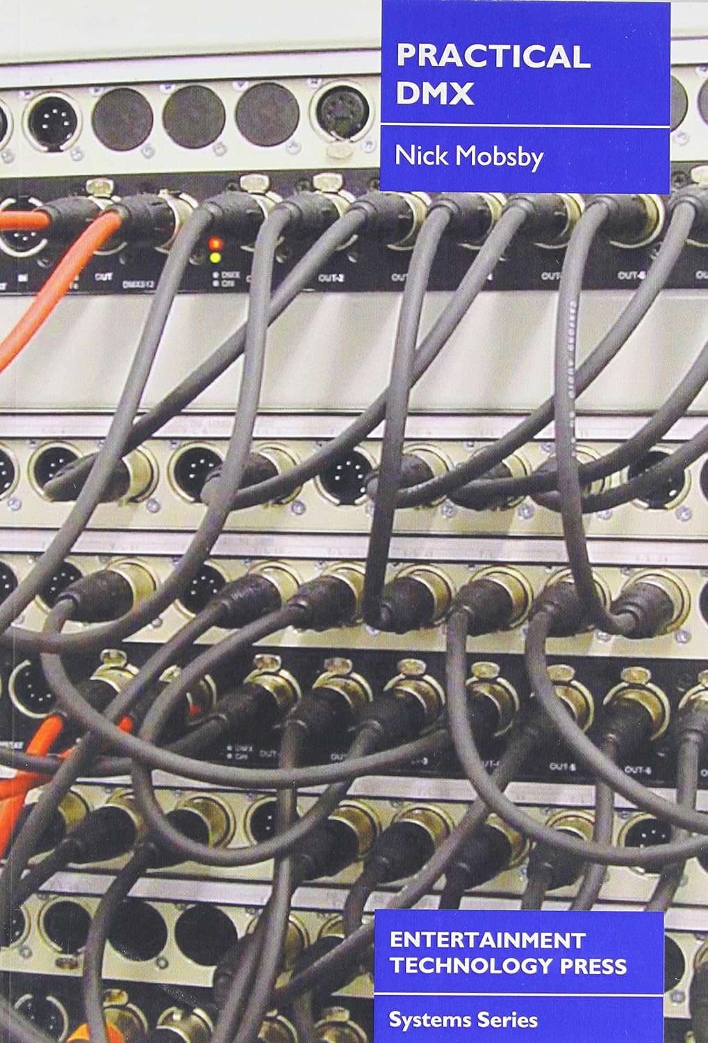 Practical DMX: Mobsby, Nick: 9781904031369: Amazon.com: Books