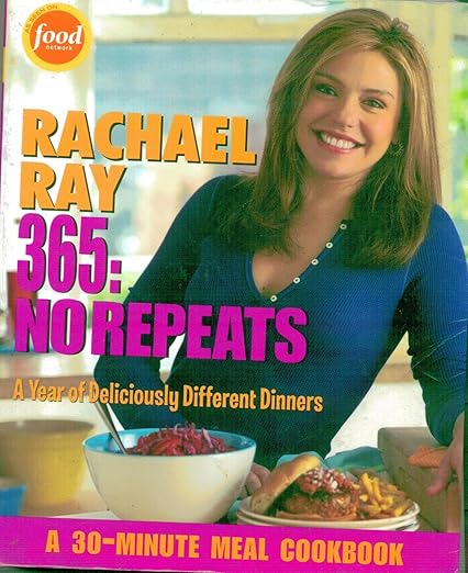 Rachael Ray 365: No Repeats-A Year of Deliciously Different Dinners (A ...