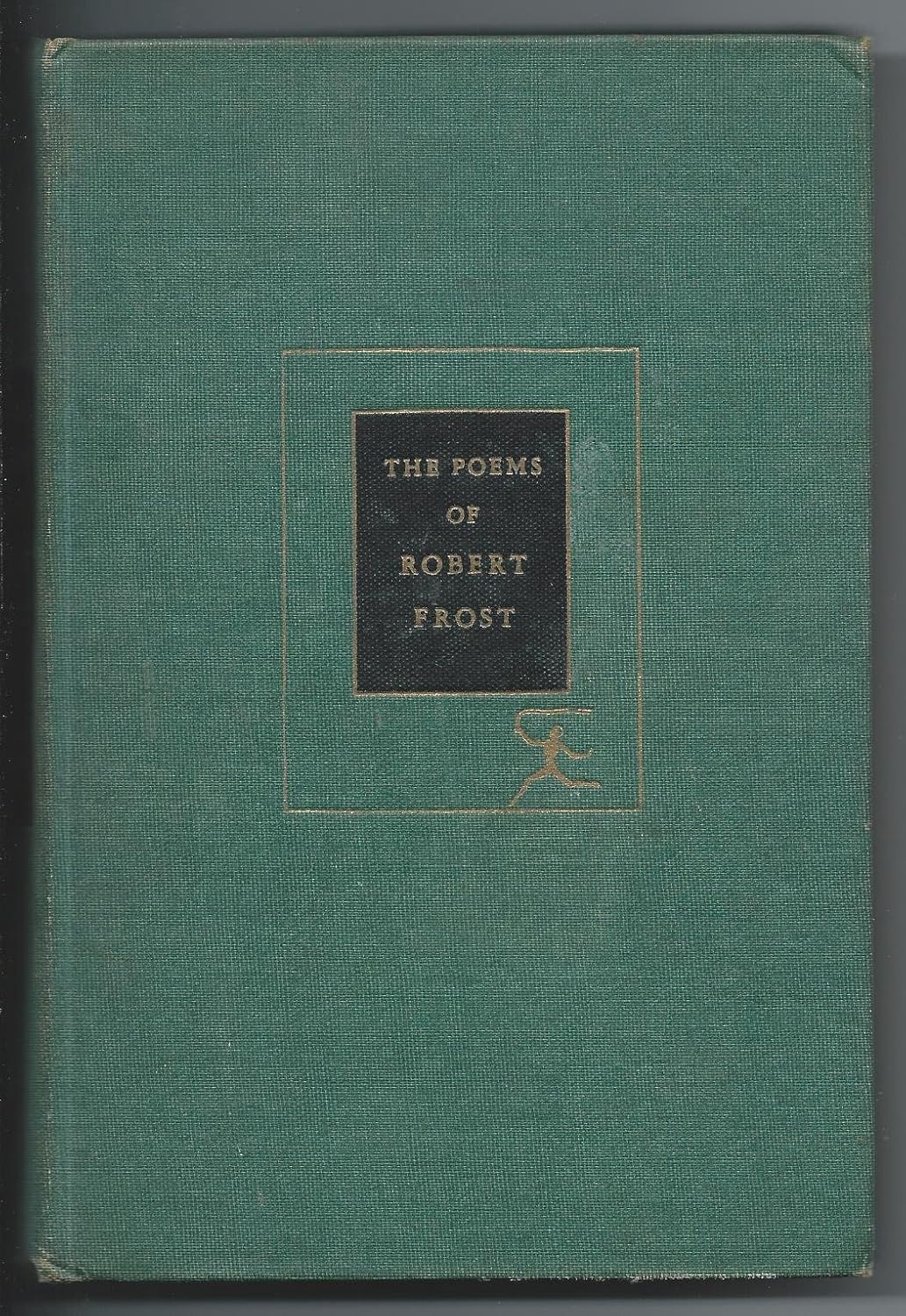 The Poems of Robert Frost, (The Modern library of the world's best ...