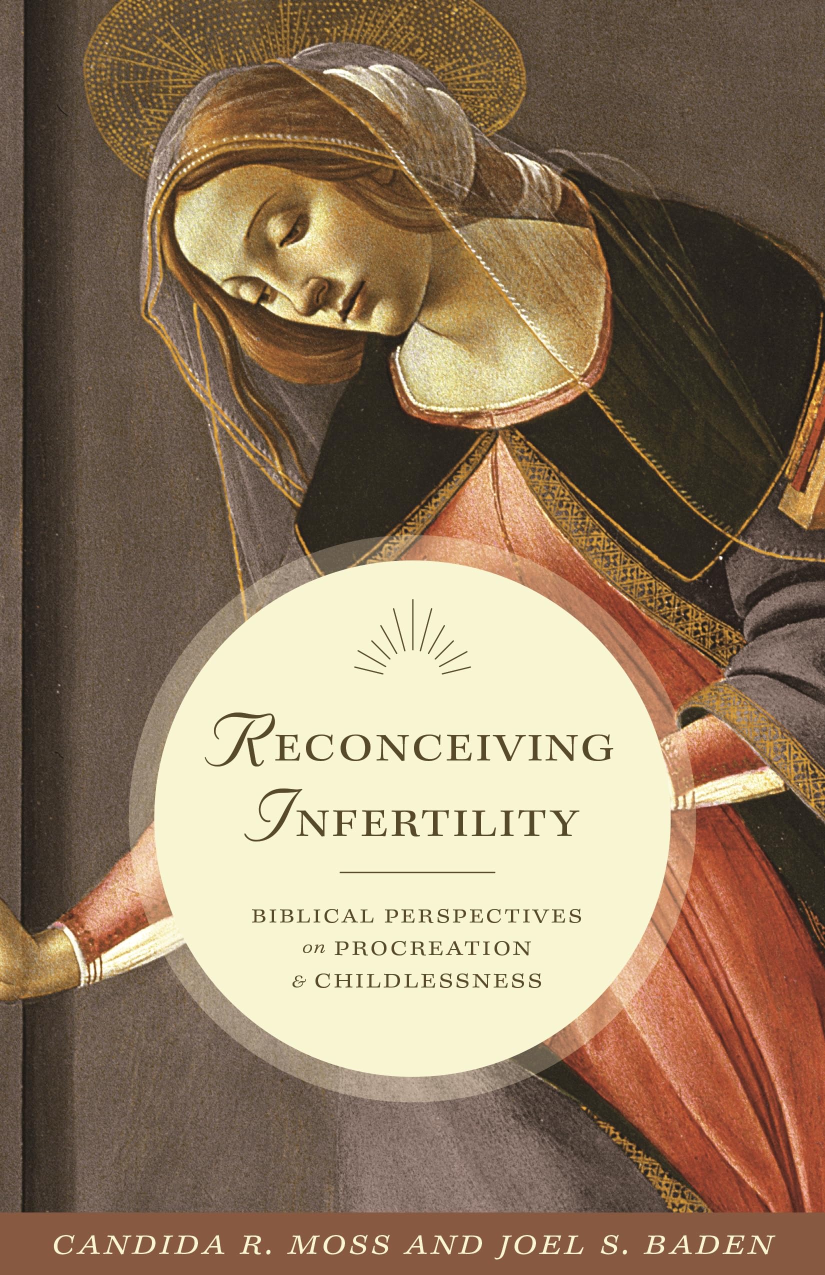 Reconceiving Infertility: Biblical Perspectives on Procreation and ...