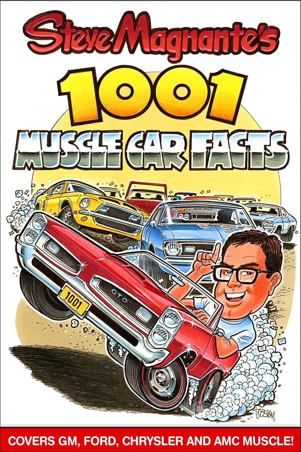 Steve Magnante's 1001 Muscle Car Facts: Magnante, Steve: 9781613250570 ...