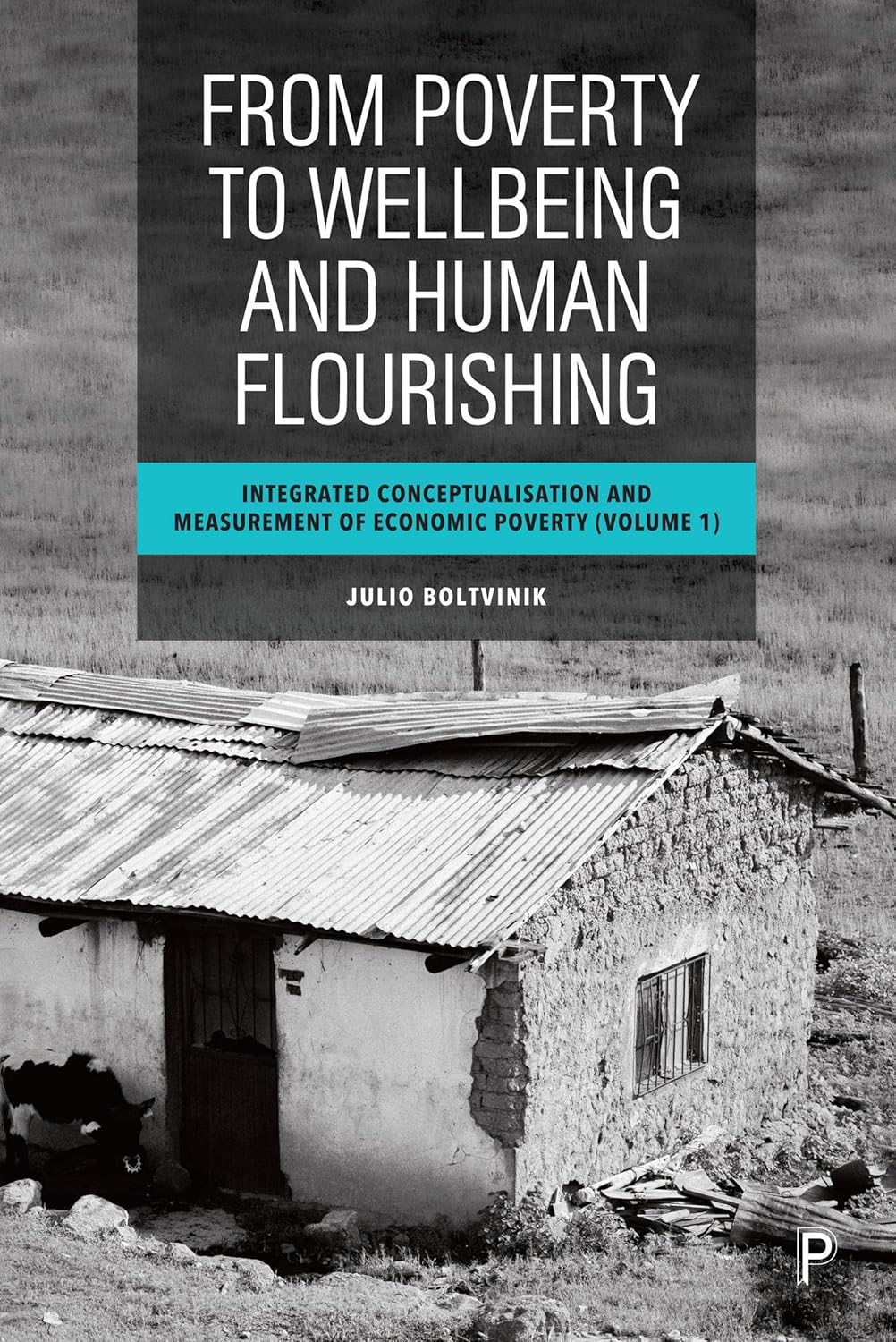 From Poverty to Wellbeing and Human Flourishing: Integrated ...