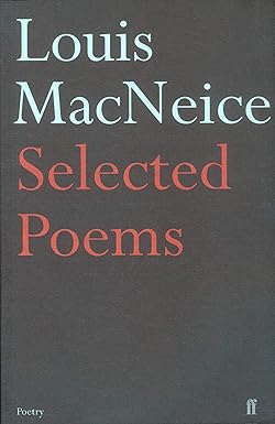 Selected Poems: Amazon.co.uk: MacNeice, Louis, Longley, Edna, Longley ...