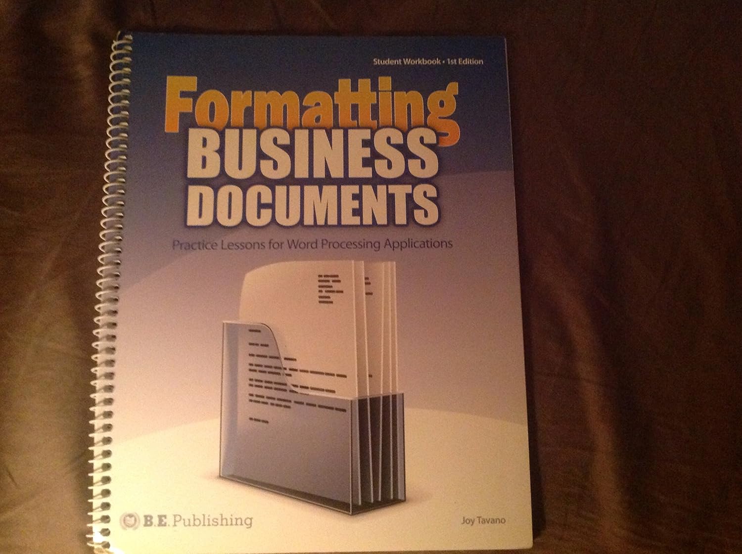 Formatting Business Documents (Practice Lessons for Word Processing Applications): unknown ...