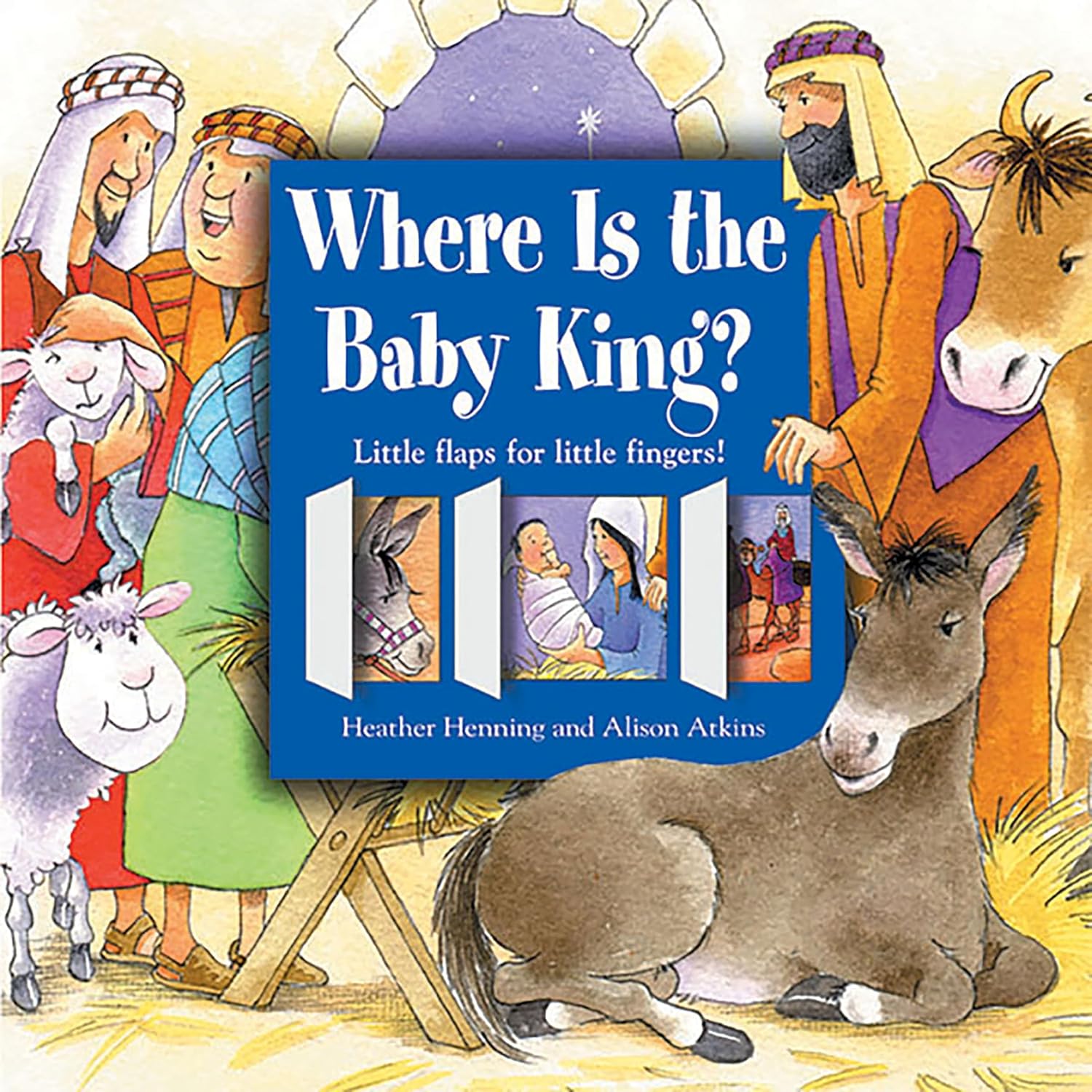 Where Is the Baby King: Henning, Heather, Atkins, Alison: 9780819882165 ...