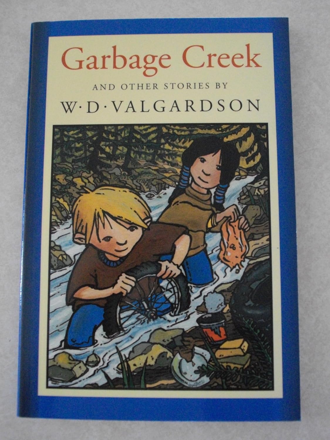 Garbage Creek & Other Stories: Valgardson, W. D.: Amazon.com: Books
