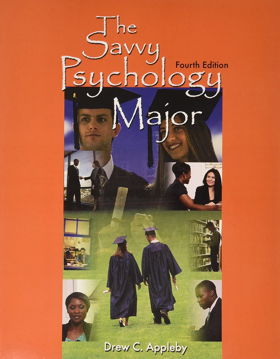 The Savvy Psychology Major: Drew Appleby: 9780757564802: Amazon.com: Books