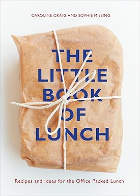 The Little Book of Lunch eBook : Craig, Caroline, Missing, Sophie ...