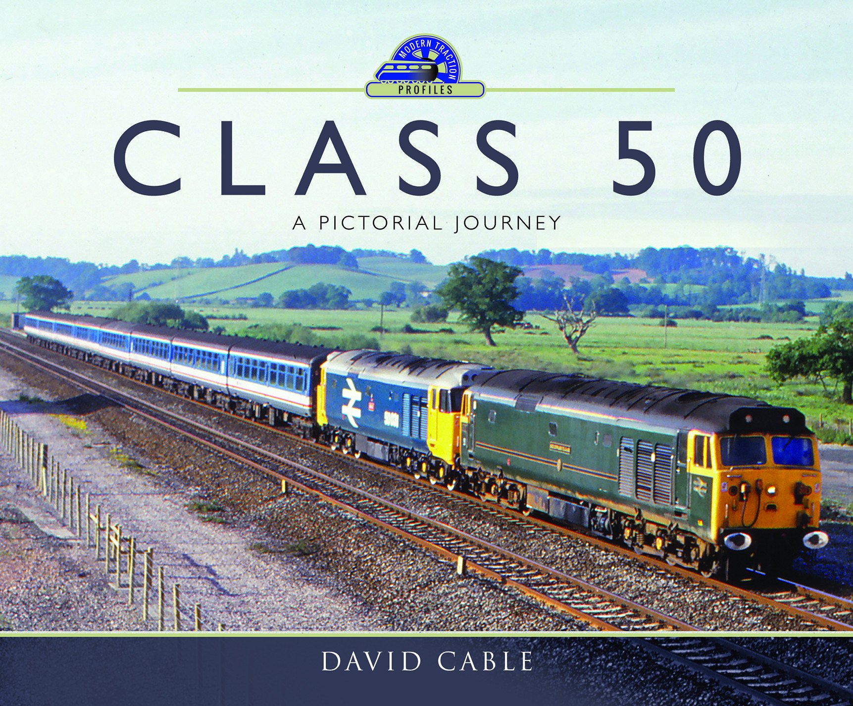 Class 50: A Pictorial Journey (Modern Traction Profiles): Amazon.co.uk ...