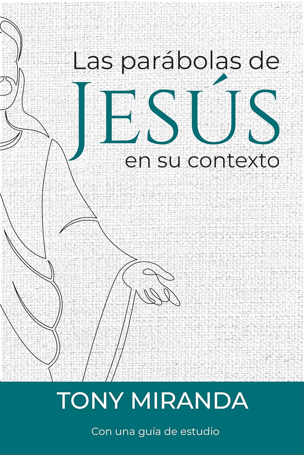 Editorial Mundo Hispano - Las Parabolas de Jesús en su contexto - Autor ...