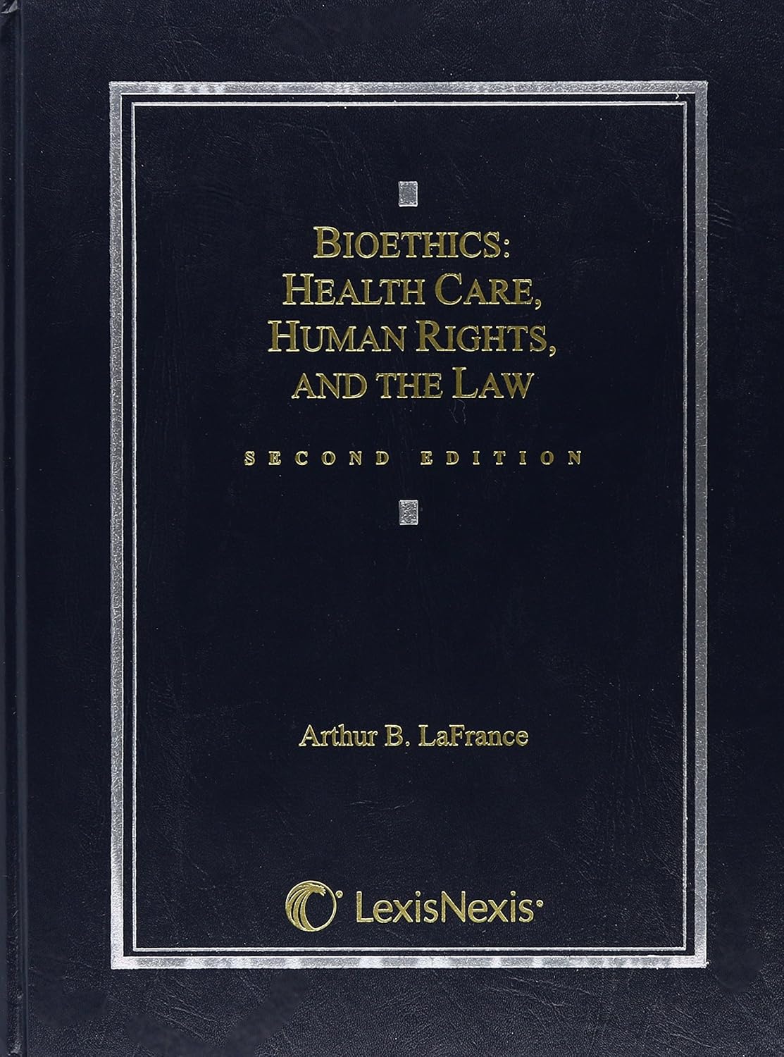 Amazon.com: Bioethics: Health Care, Human Rights and the Law ...