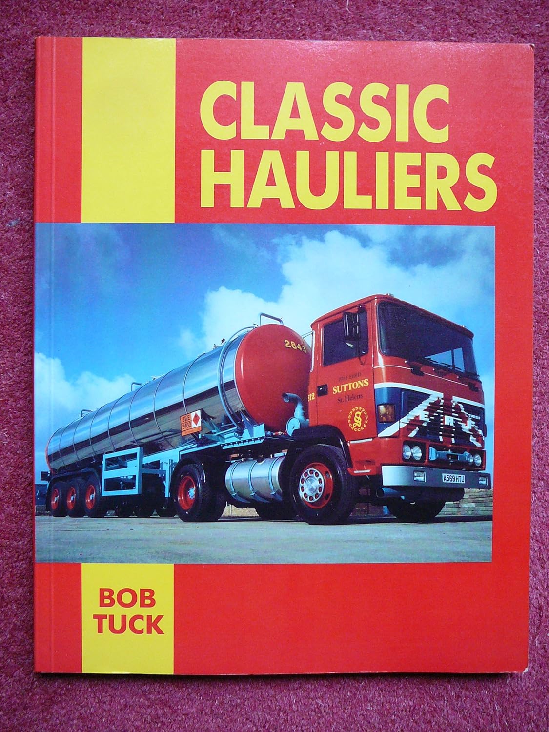 Classic Haulers: Tuck, Bob: 9780948358029: Amazon.com: Books