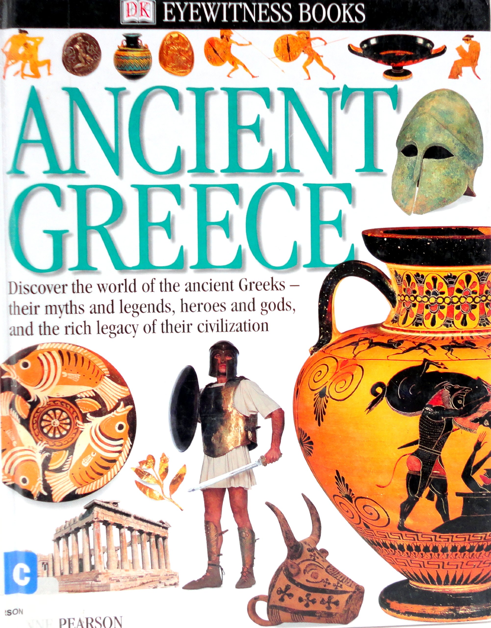 Ancient Greece (DK Eyewitness Books): Pearson, Anne: 9780789457509 ...