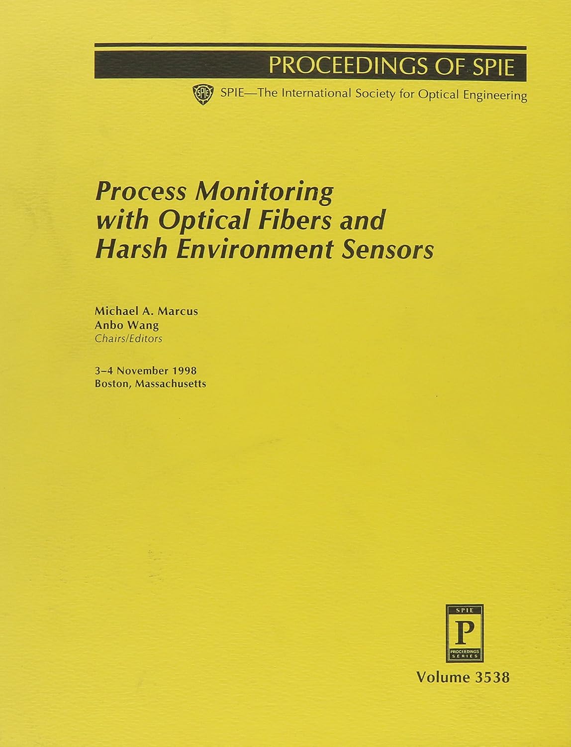 Process Monitoring With Optical Fibers and Harsh Environment Sensors: 3 ...