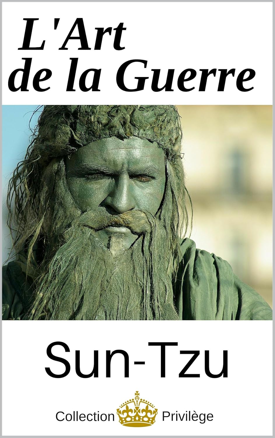 L'Art de La Guerre - Intégralité des 13 Articles - Annoté + biographie ...