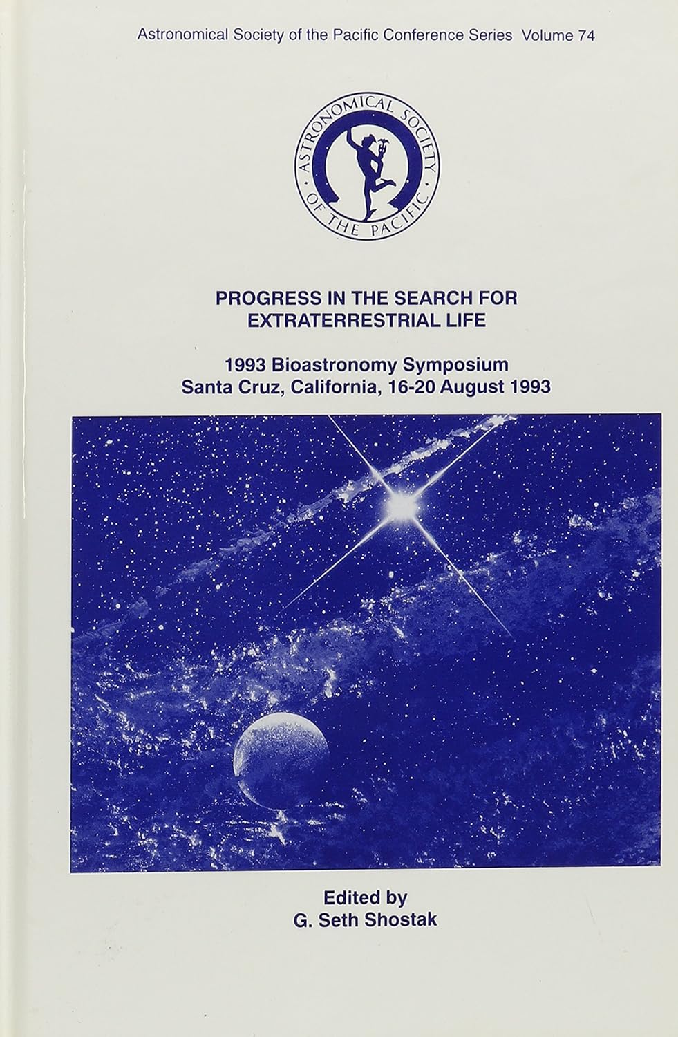 Progress in the Search for Extraterrestrial Life: Proceedings of the ...