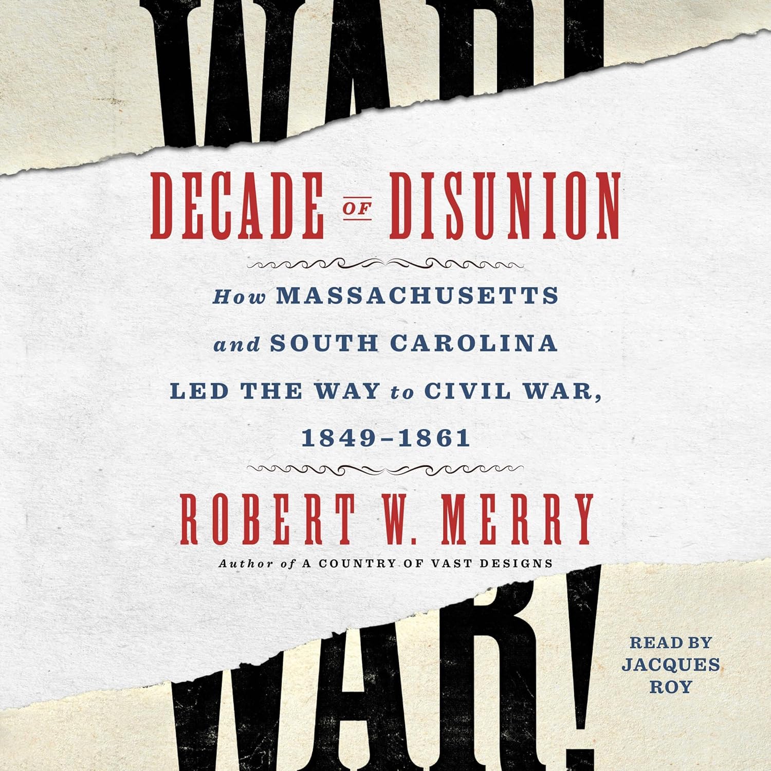 Amazon.com: Decade of Disunion: How Massachusetts and South Carolina ...