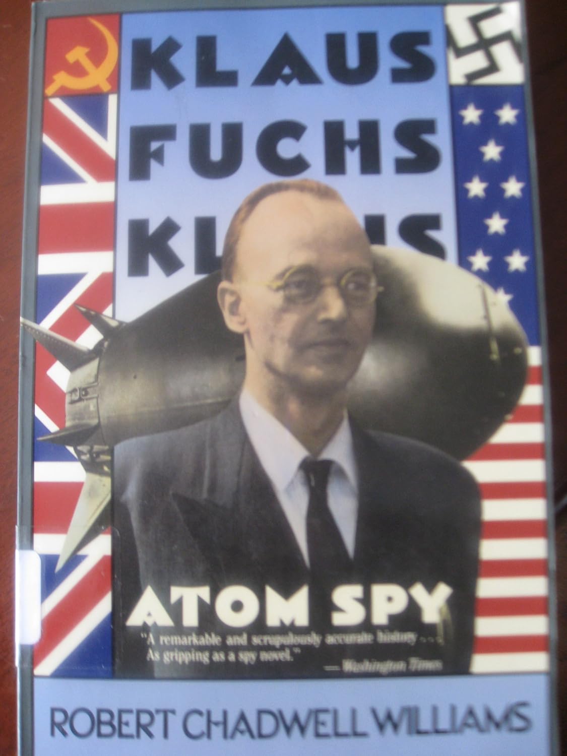 Amazon | Klaus Fuchs, Atom Spy | Williams, Robert Chadwell | Nuclear
